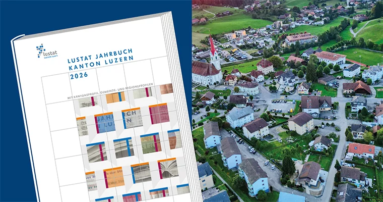 LUSTAT Jahrbuch 2026: Aktuelle Zahlen und Fakten zum Kanton Luzern ...
